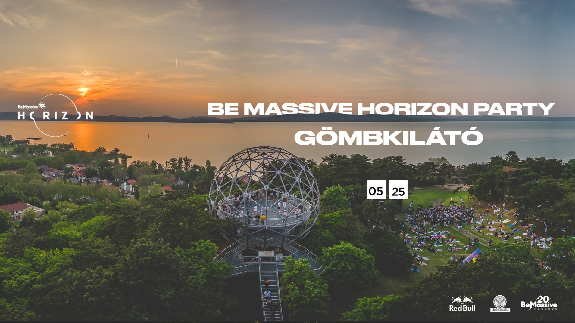 Be Massive Horizon Party x Gömbkilátó | Balatonboglár | 2024 május 25.